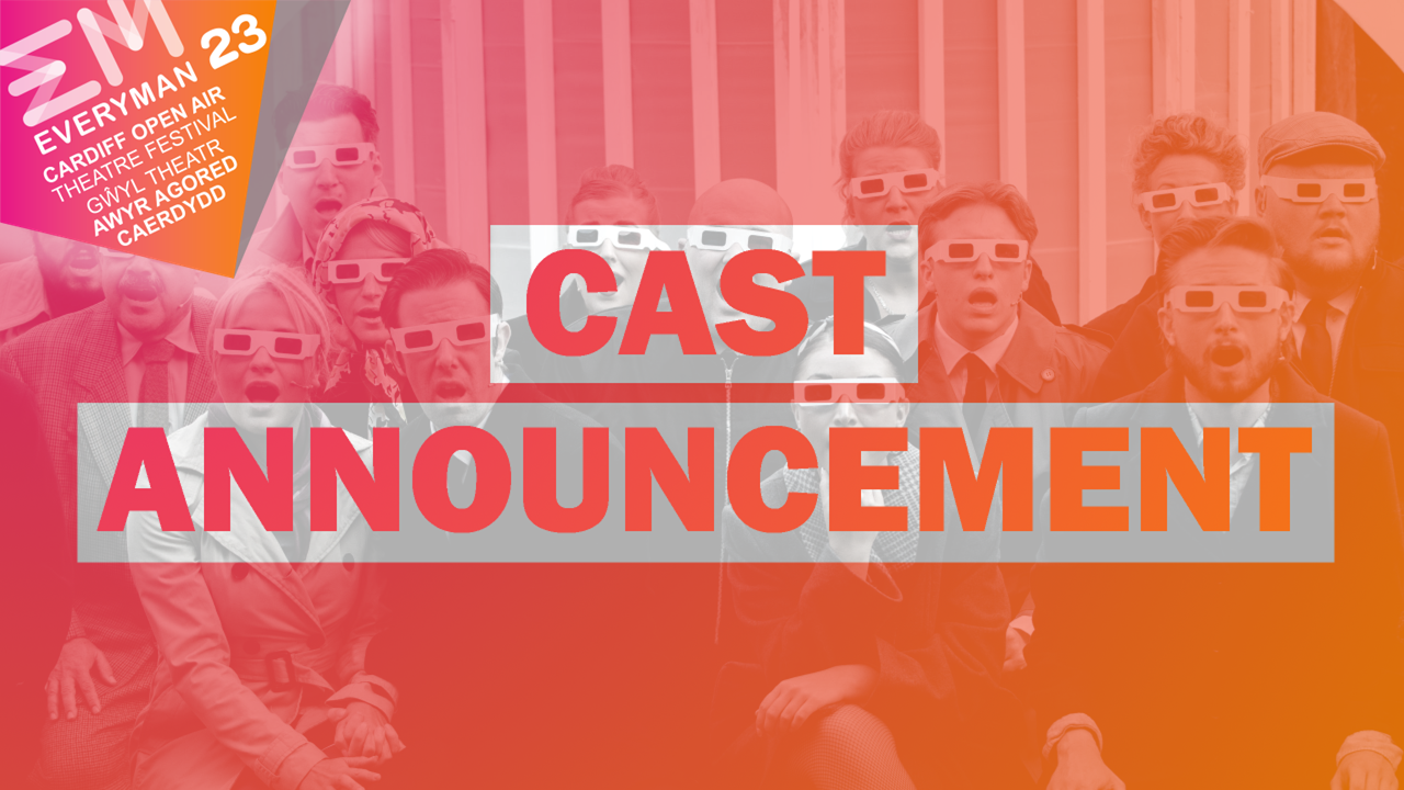Festival 2023 Cast Announcement - Cardiff Open Air Theatre Festival